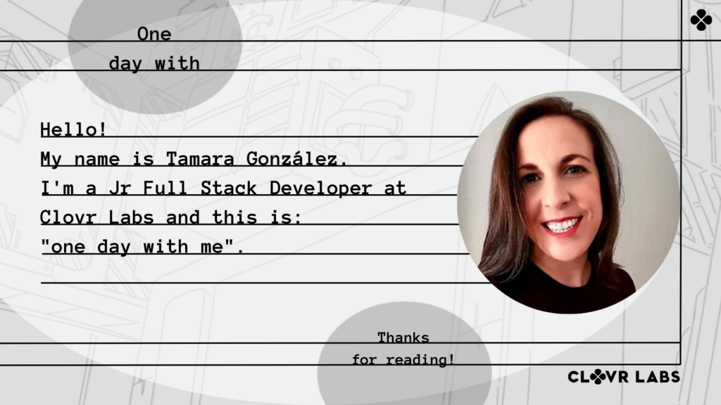 One day with Tamara - Clovr Labs